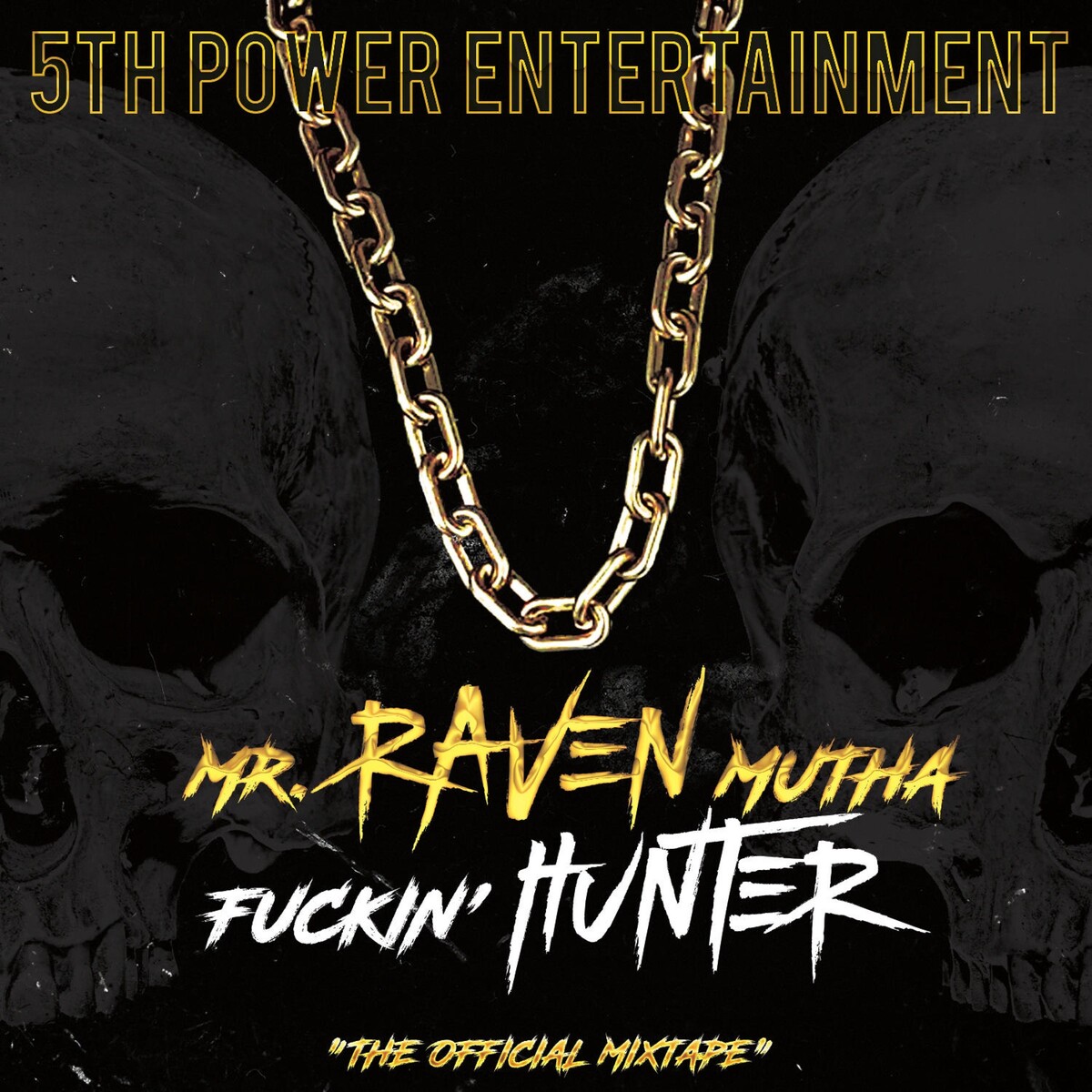 Mr Raven Muthafuckin' Hunter by Raven Hunter (Mixtape): Reviews ...