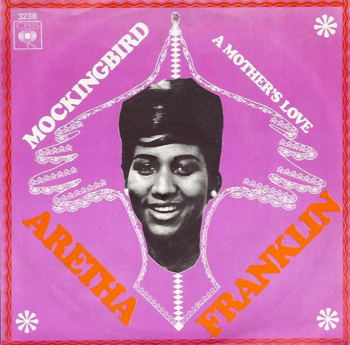 Mockingbird / A Mother's Love by Aretha Franklin (Single; CBS; 3238 ...