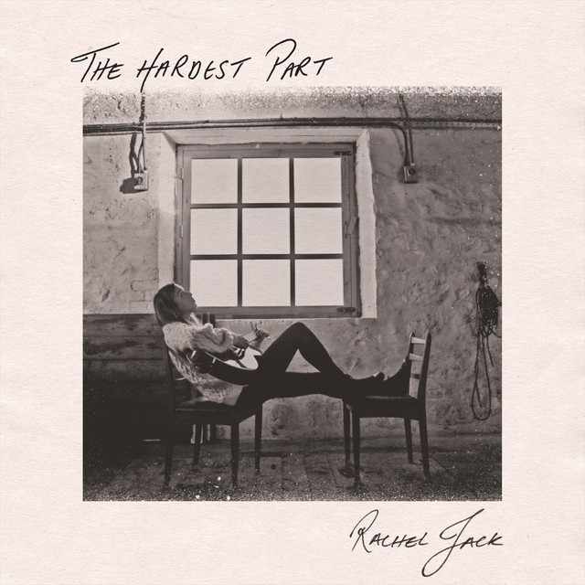 The Hardest Part by Rachel Jack (Single): Reviews, Ratings, Credits ...