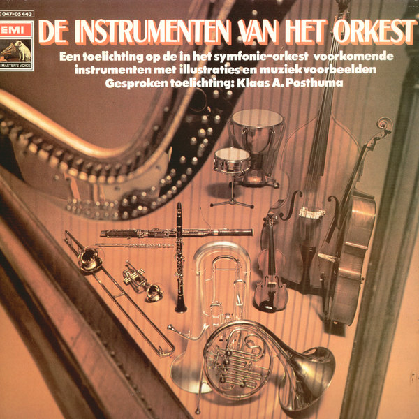 De instrumenten van het orkest by Klaas A. Posthuma (Album): Reviews ...