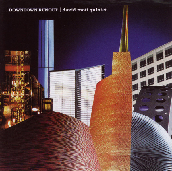 Downtown Runout by David Mott Quintet (Album; MAE 012): Reviews, Ratings, Credits, Song list ...