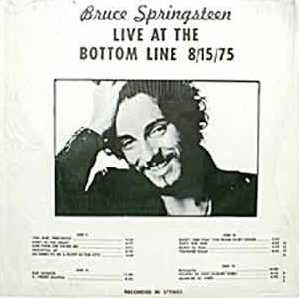 Live at The Bottom Line 8/15/75 by Bruce Springsteen (Bootleg): Reviews ...