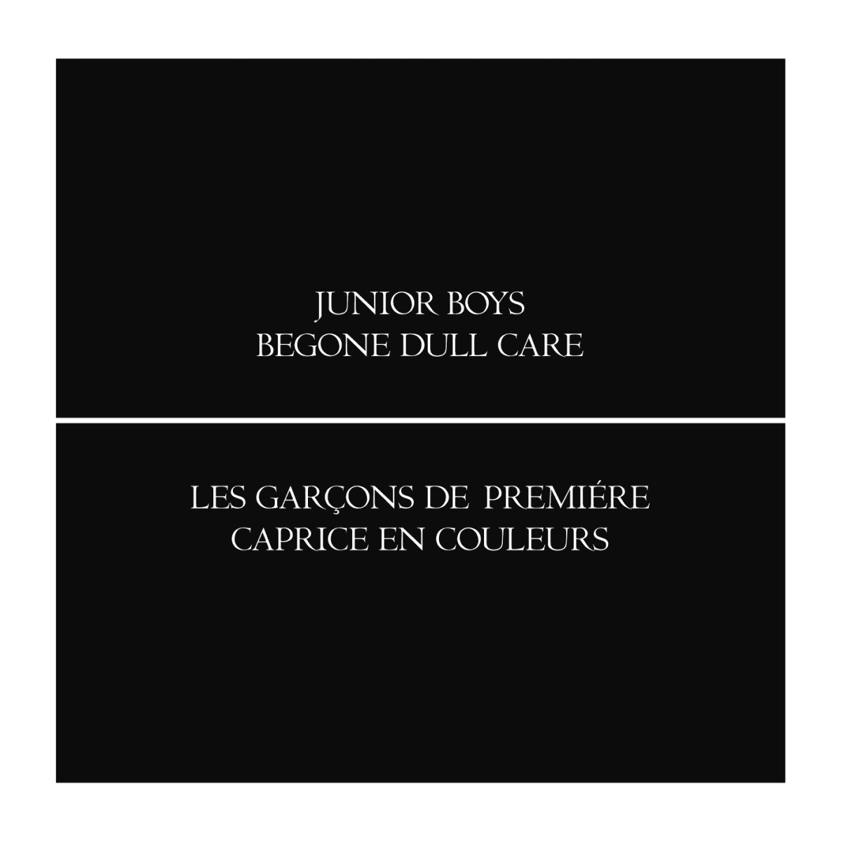 Begone Dull Care by Junior Boys (Album, Synthpop): Reviews, Ratings, Credits, Song list - Rate ...