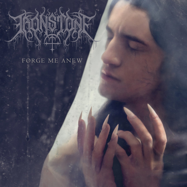 Forge Me Anew by Ironstone (Single, Progressive Metal): Reviews, Ratings, Credits, Song list ...