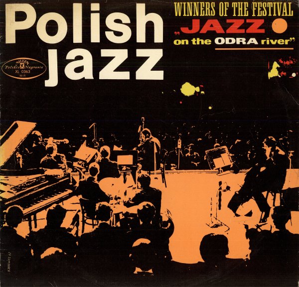 Polish Jazz: Winners of the Festival „Jazz on the Odra River“ by ...