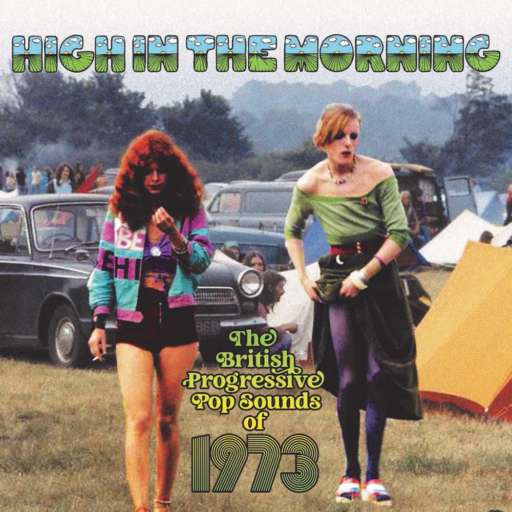 High in the Morning: The British Progressive Pop Sounds of 1973 by ...