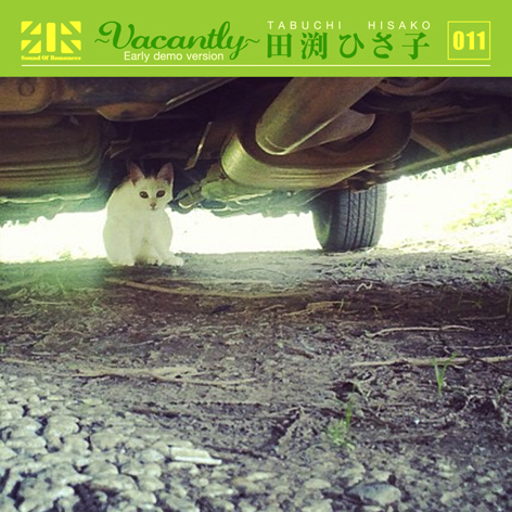 Vacantly (Early Demo Version) by 田渕ひさ子 [Hisako Tabuchi] (Single ...