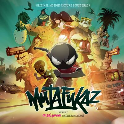 Mutafukaz by The Toxic Avenger / Guillaume Houzé (Album, Film Soundtrack): Reviews, Ratings ...