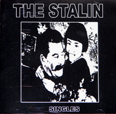 Singles by The Stalin (Bootleg): Reviews, Ratings, Credits, Song list ...