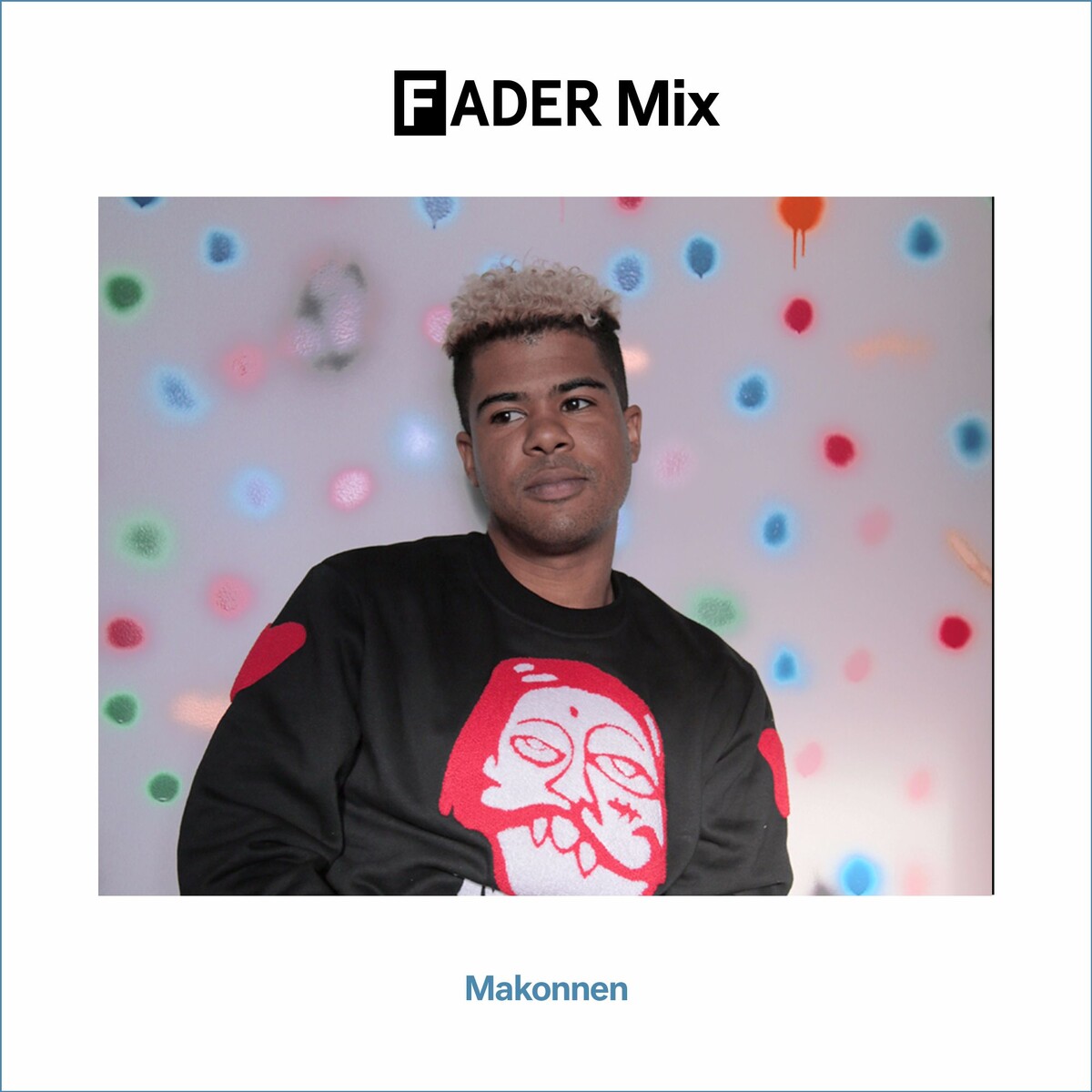 FADER Mix by Makonnen (DJ Mix): Reviews, Ratings, Credits, Song list ...