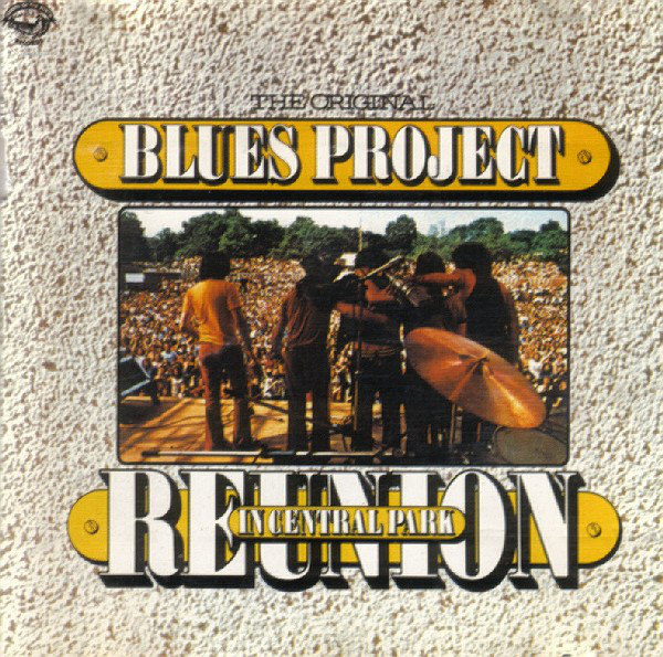 The Original Blues Project: Reunion in Central Park by The Blues ...