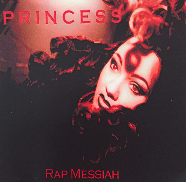 Rap Messiah by Princess (Album): Reviews, Ratings, Credits, Song list ...