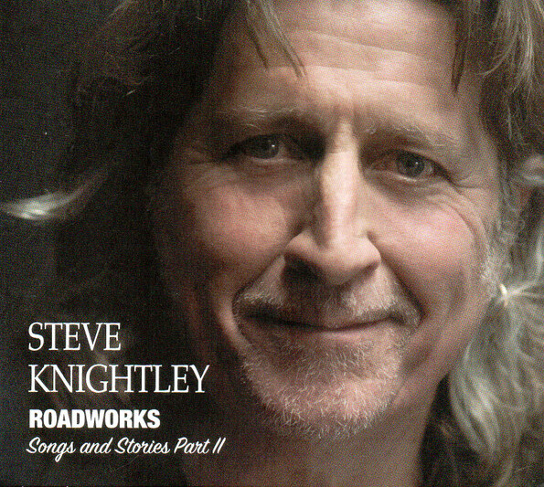 Roadworks: Songs and Stories, Part II by Steve Knightley (Album ...