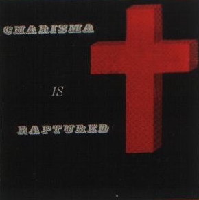 Charisma Is Raptured by Charisma [USA] (Album, CCM): Reviews, Ratings ...
