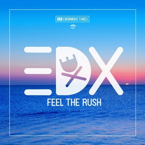 Feel the Rush by EDX (Single): Reviews, Ratings, Credits, Song list - Rate Your Music