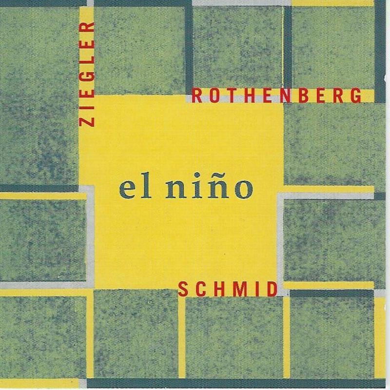 El Niño by Peter A. Schmid, Ned Rothenberg & Matthias Ziegler (Album ...