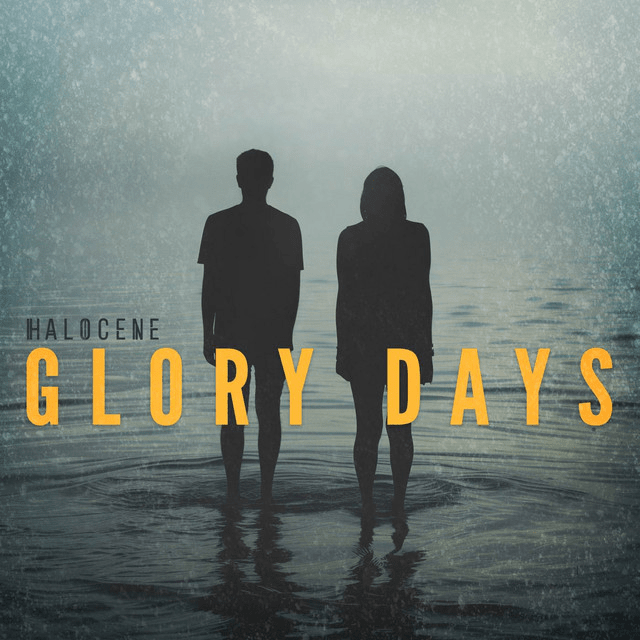 Glory Days by Halocene (Single, Alternative Metal): Reviews, Ratings ...