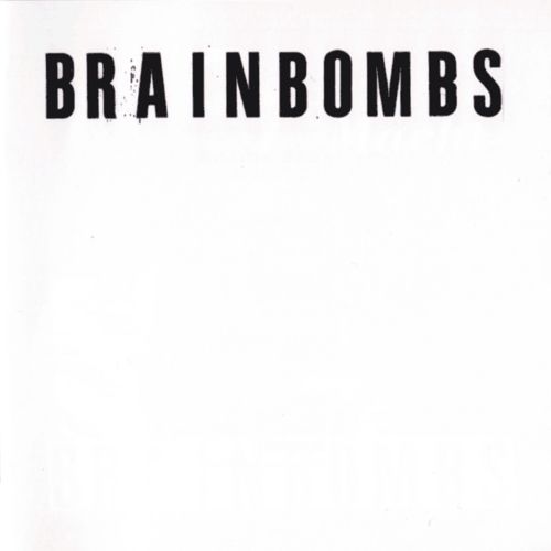 Brainbombs by Brainbombs (Compilation, Noise Rock): Reviews, Ratings ...