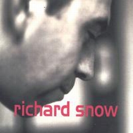 Richard Snow by Richard Snow (Album): Reviews, Ratings, Credits, Song ...
