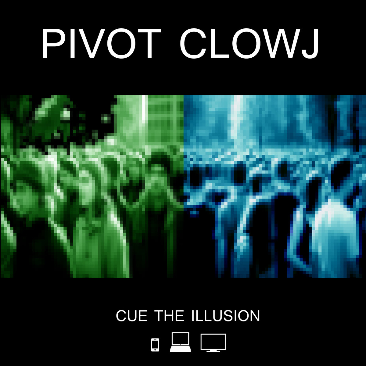 Cue the Illusion by Pivot Clowj (EP): Reviews, Ratings, Credits, Song ...