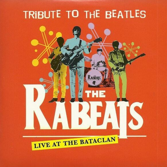 Tribute to The Beatles - Live at The Bataclan by The Rabeats (Album ...