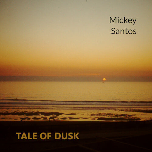 Tale of Dusk by Mickey Santos (Album): Reviews, Ratings, Credits, Song ...