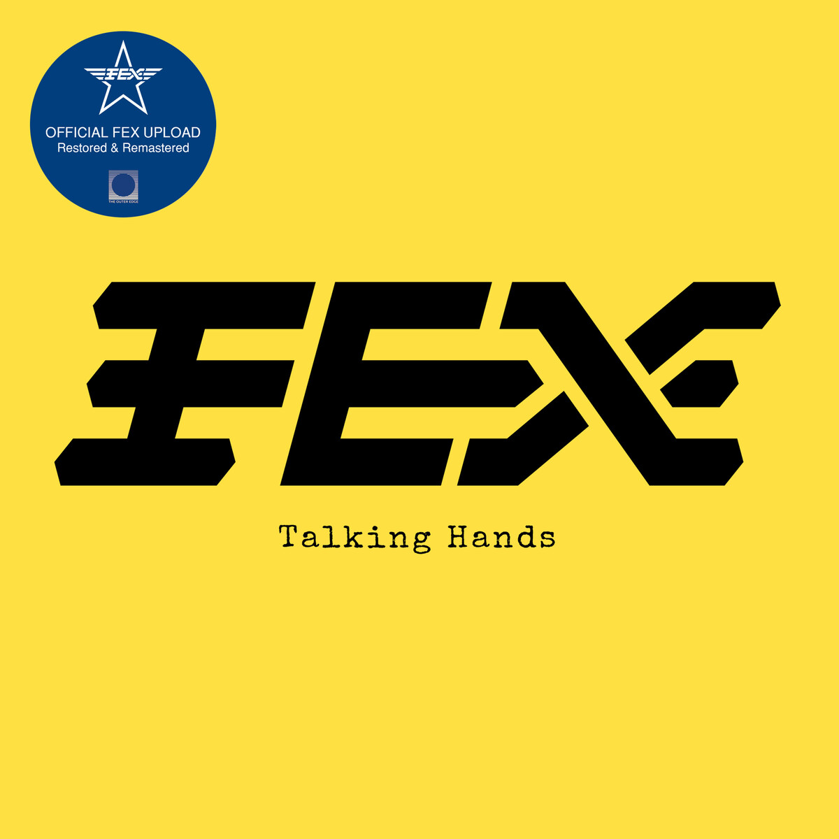 Talking Hands by FEX (Single; n/a; n/a): Reviews, Ratings, Credits ...