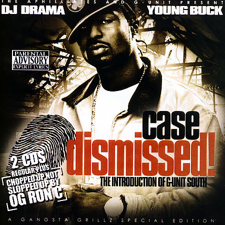 Case Dismissed!: The Introduction of G-Unit South by Young Buck ...