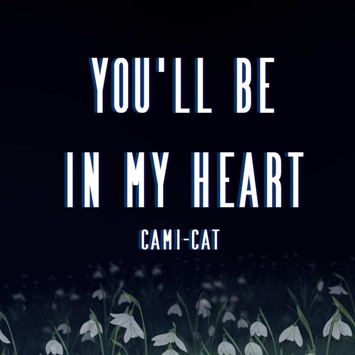 You'll Be in My Heart by Cami-Cat (Single): Reviews, Ratings, Credits ...