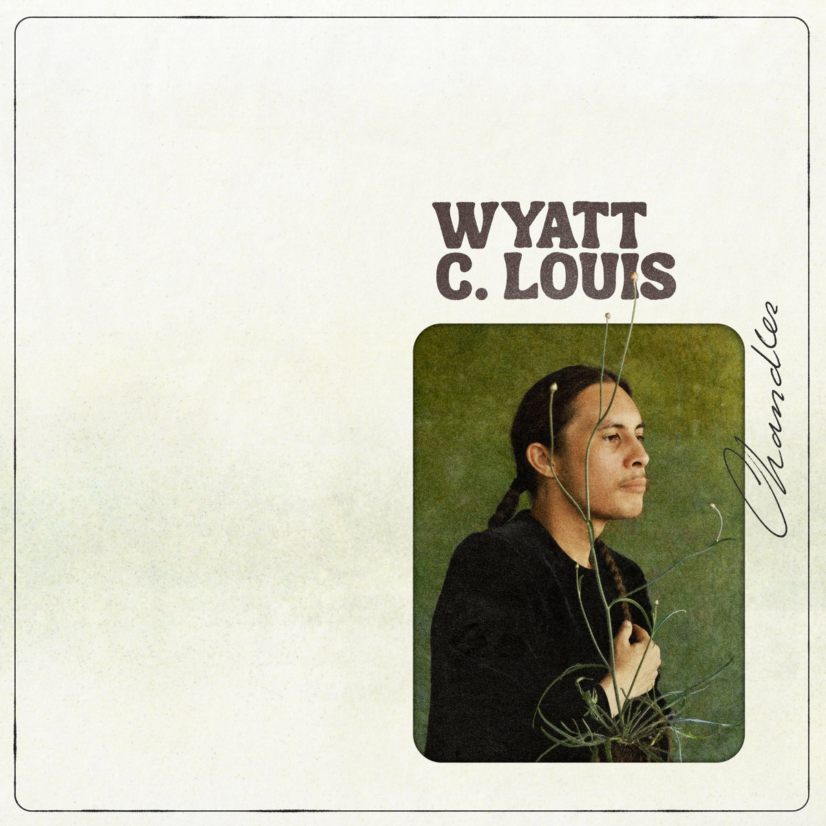 Chandler by Wyatt C. Louis (Album, Singer-Songwriter): Reviews, Ratings ...