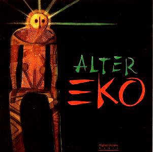 Alter Eko by EKO (Album, New Age): Reviews, Ratings, Credits, Song list ...