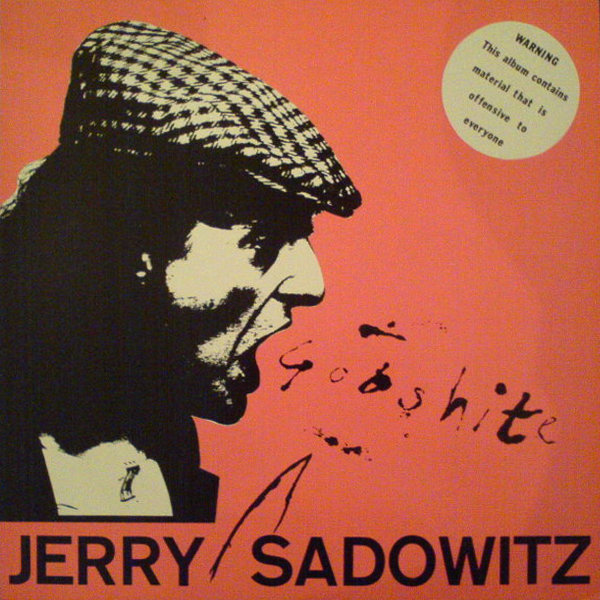 Gobshite by Jerry Sadowitz (Album, Stand-Up Comedy): Reviews, Ratings ...