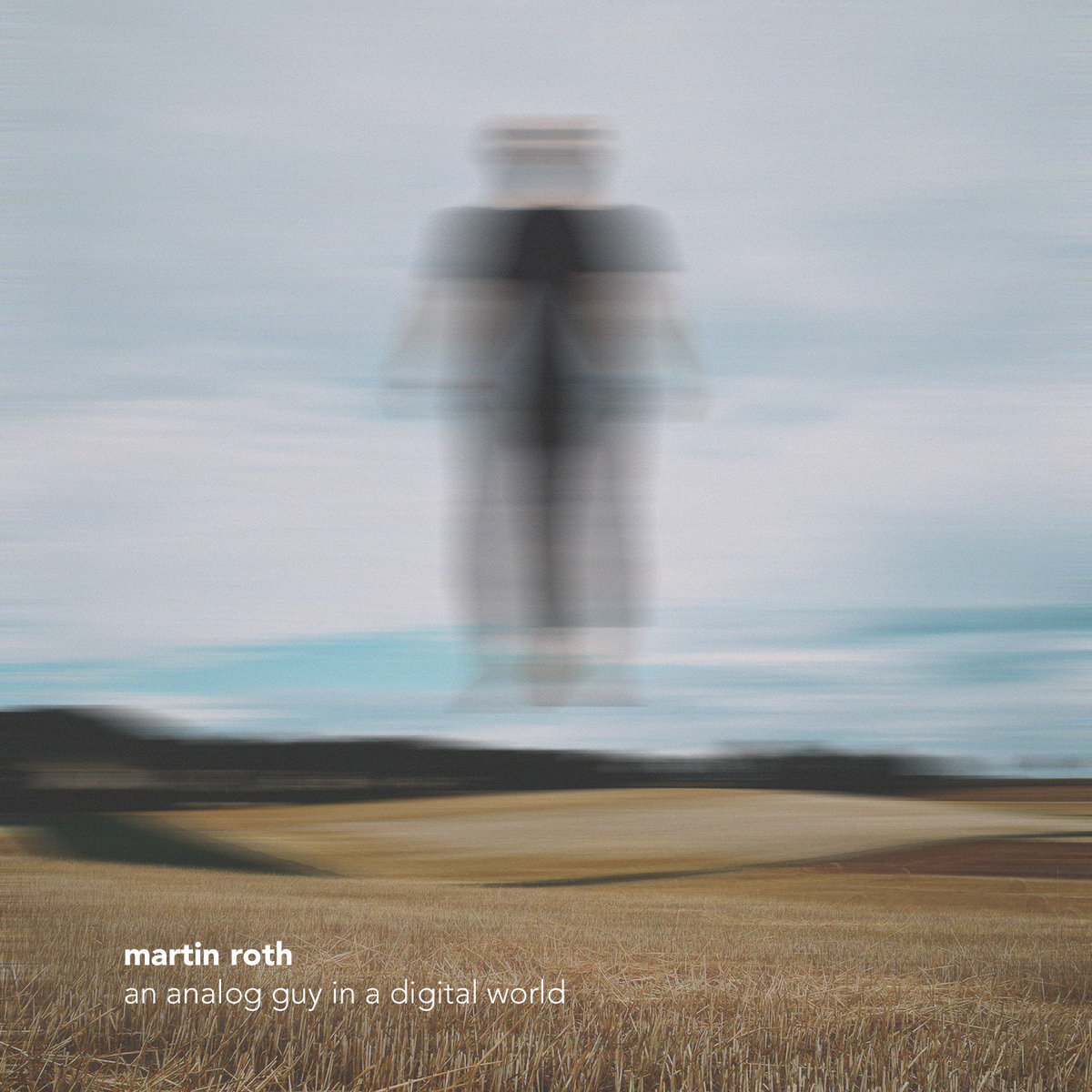 An Analog Guy in a Digital World by Martin Roth (Album, Modern ...