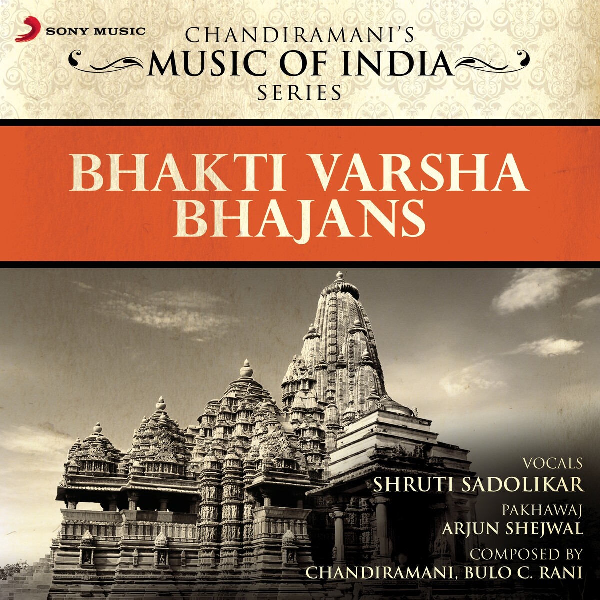 Bhakti Varsha - Bhajans by Shruti Sadolikar (Album; Sony): Reviews ...