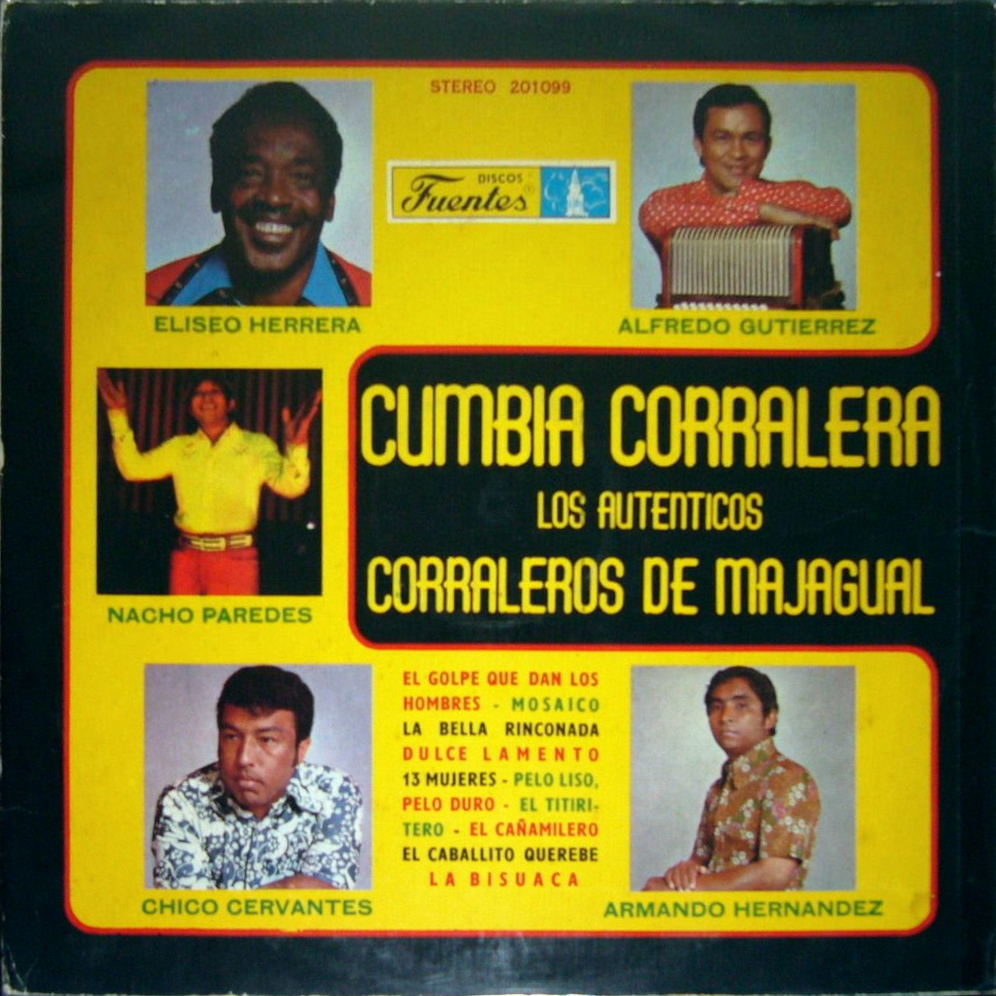 Cumbia Corralera by Los Corraleros de Majagual (Album; Fuentes; 201099 ...