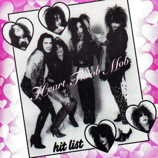 Hit List by Heart Throb Mob (Album, Glam Punk): Reviews, Ratings ...