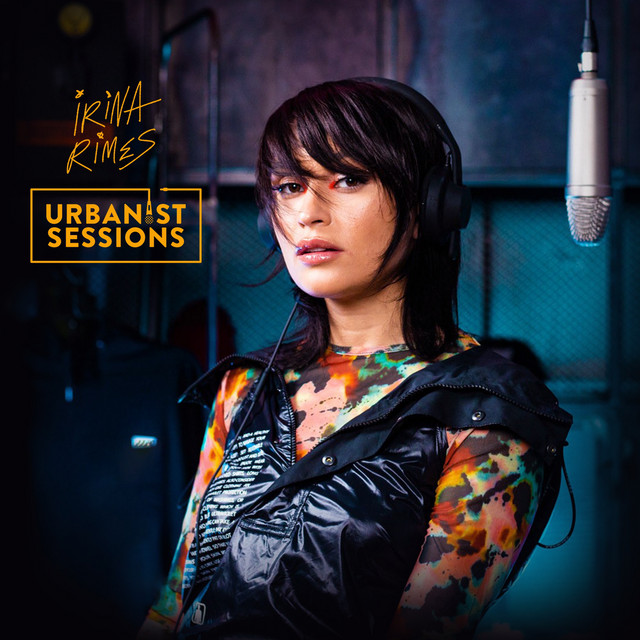 Urbanist Sessions by Irina Rimes (Single): Reviews, Ratings, Credits ...