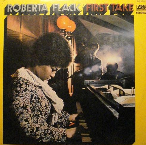 First Take by Roberta Flack (Album; Atlantic; HATS 421-94): Reviews ...