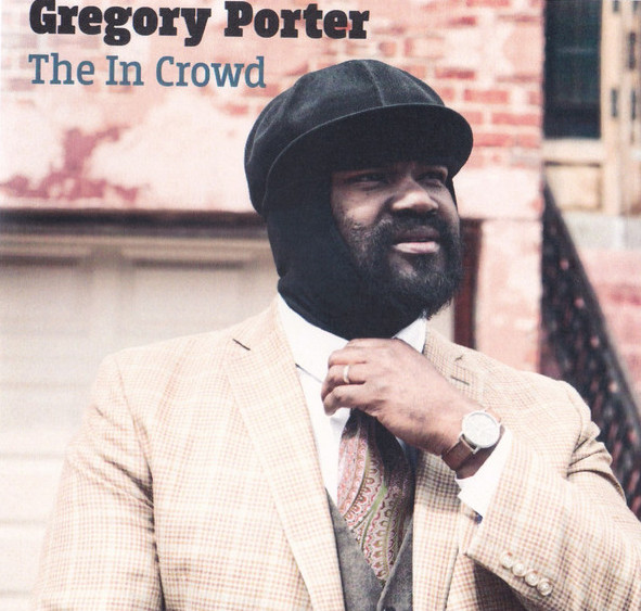 The "In" Crowd by Gregory Porter (Single): Reviews, Ratings, Credits, Song list - Rate Your Music