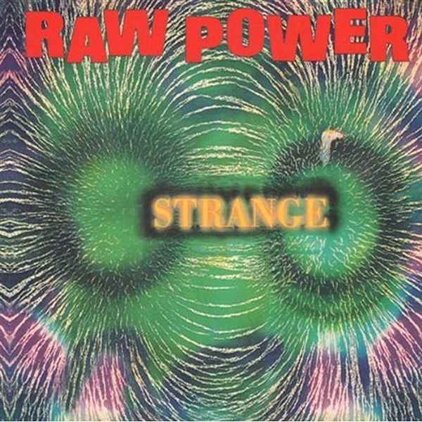 Raw Power by Strange (Album; Akarma; AK 004-2): Reviews, Ratings ...