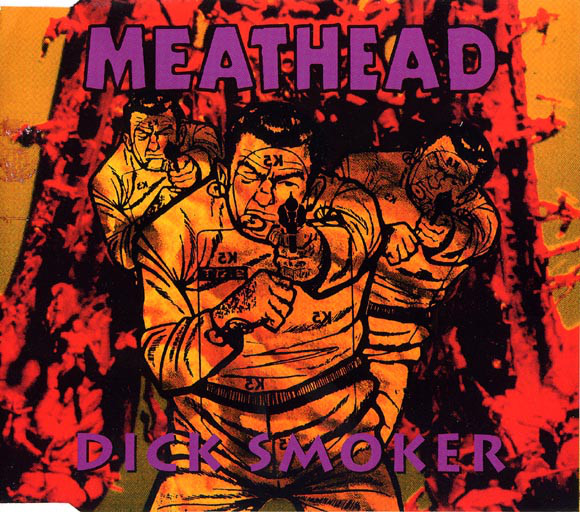 Dick Smoker by Meathead (Single, Industrial Rock): Reviews, Ratings ...