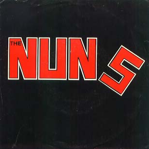 The Nuns by The Nuns (EP, Punk Rock): Reviews, Ratings, Credits, Song ...