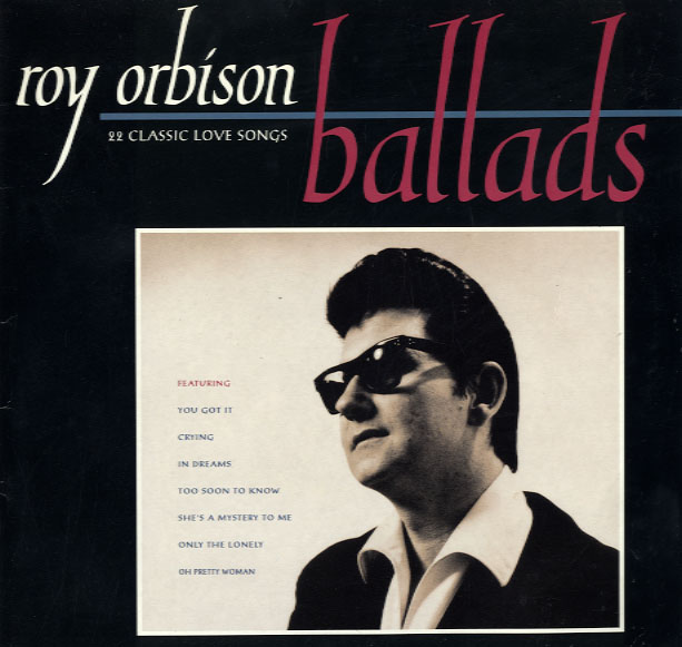Ballads: 22 Classic Love Songs by Roy Orbison (Compilation): Reviews ...