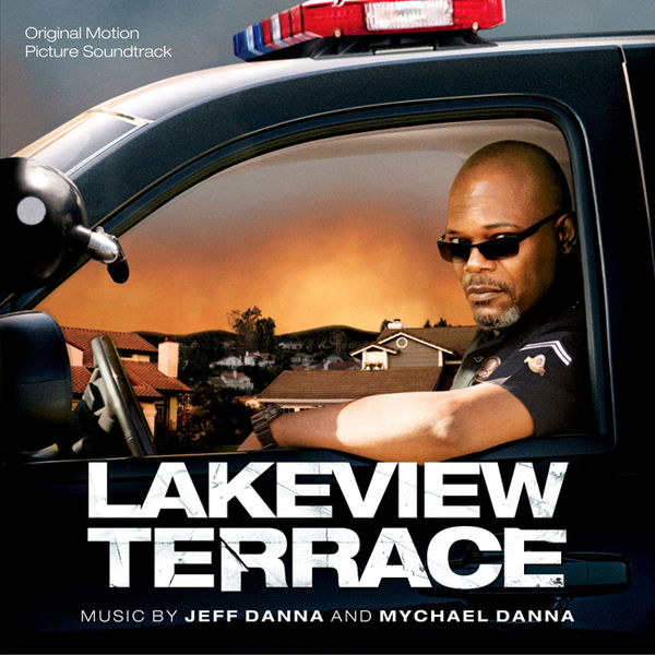 Lakeview Terrace by Mychael Danna and Jeff Danna (Album, Film Score ...