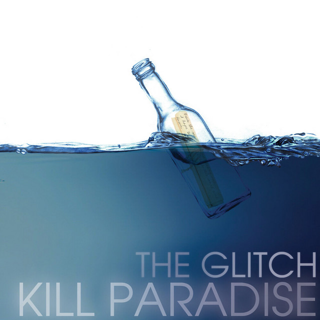 The Glitch by Kill Paradise (Album): Reviews, Ratings, Credits, Song ...