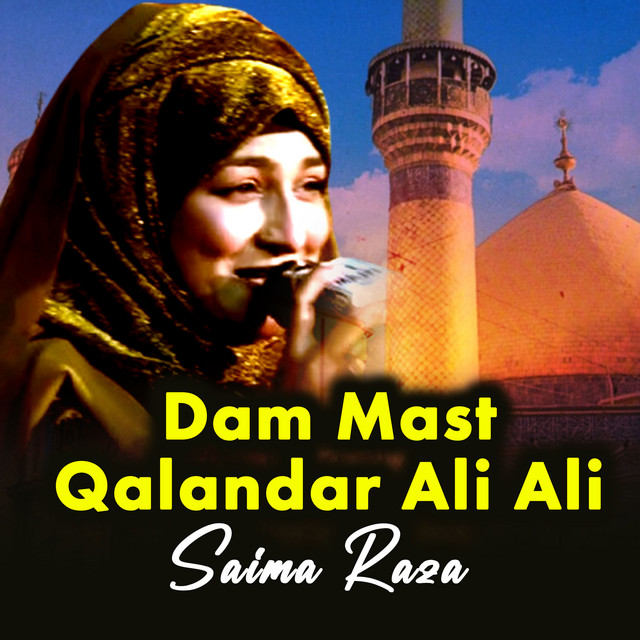 Dam Mast Qalandar Ali Ali by Saima Raza (Single, Nasheed): Reviews ...