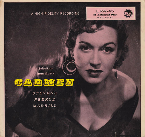 Selections from Bizet's Carmen by Risë Stevens / Jan Peerce / Robert Merrill (EP): Reviews ...