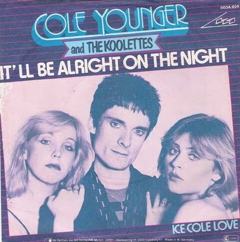 It'll Be Alright on the Night / Ice Cole Love by Cole Younger and The ...