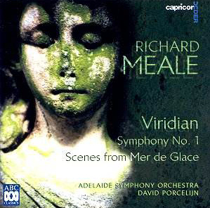 Viridian; Symphony No. 1; Scenes From Mer de Glace by Adelaide Symphony ...