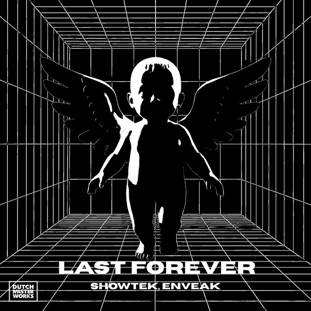 Last Forever by Showtek & Enveak (Single, Early Hardstyle): Reviews ...